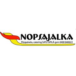 Nopsajalka, Om. Satu Sipilä | Pitopalvelu, Forssa